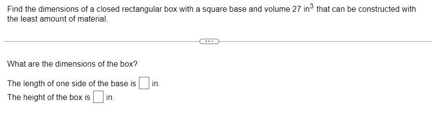 Solved Find the dimensions of a closed rectangular box with | Chegg.com
