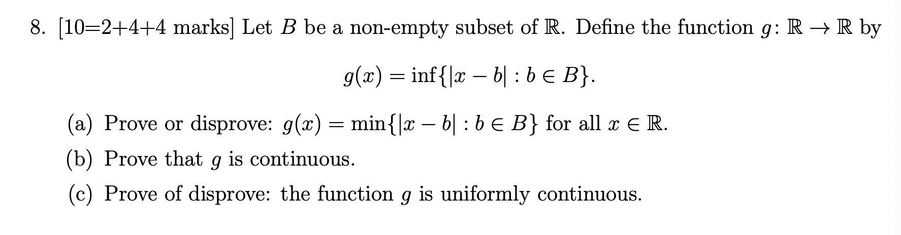 Solved 8. (10=2+4+4 marks] Let B be a non-empty subset of R. | Chegg.com