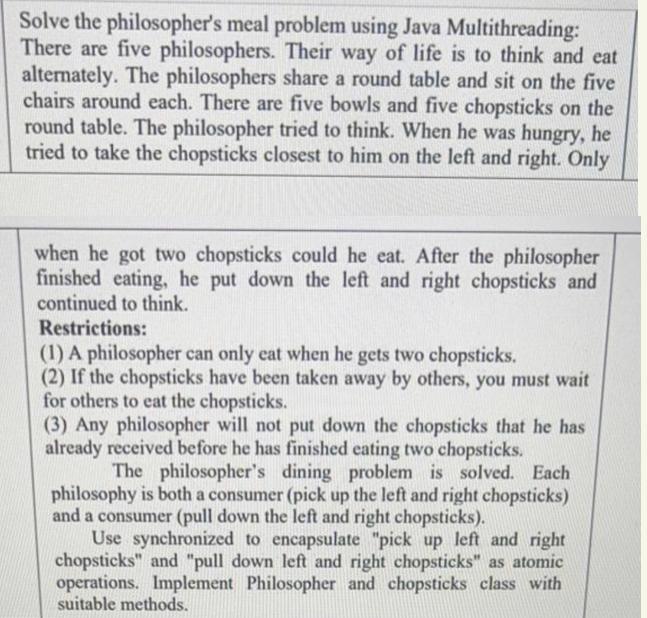 Solved Solve the philosopher's meal problem using Java | Chegg.com