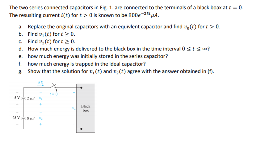 Solved The two series connected capacitors in Fig. 1. are | Chegg.com
