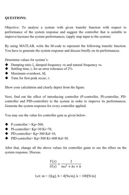 Solved QUESTIONS: Objective: To analyse a system with given | Chegg.com