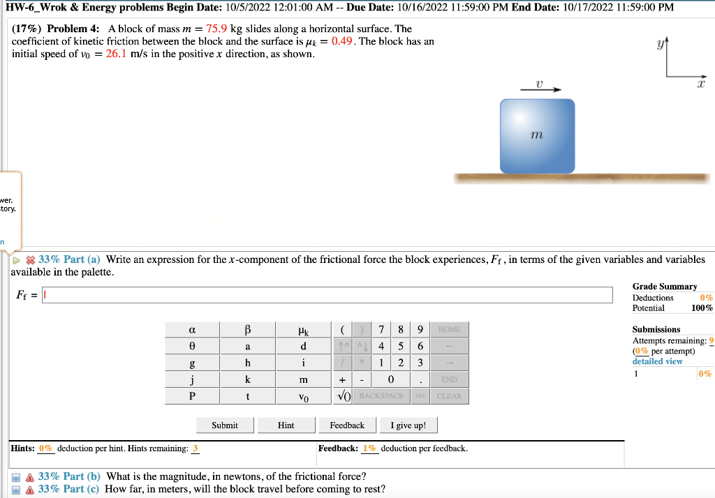 [Solved]: (17 %) Problem 4: A block of mass ( m=75.9 mat