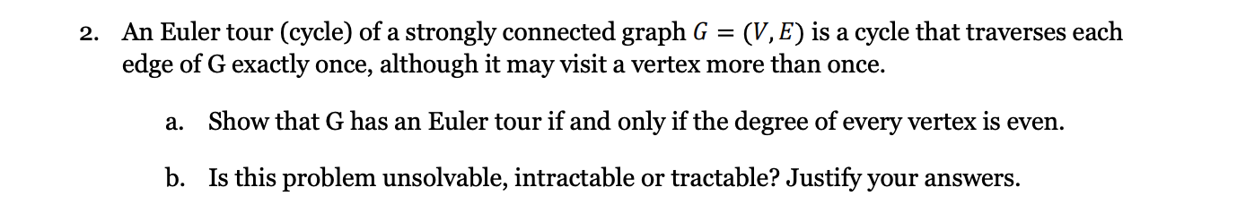 Solved 2. An Euler tour (cycle) of a strongly connected | Chegg.com