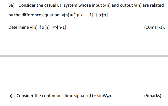 Solved 3a) Consider the casual LTI system whose input x(n) | Chegg.com