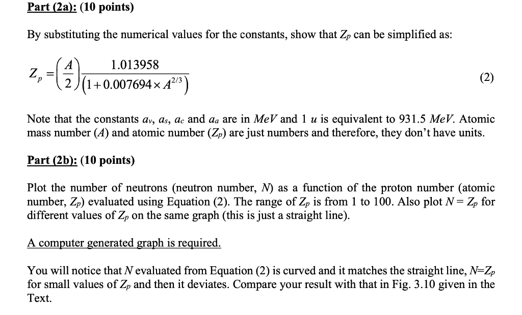 Solved Part (2a): (10 points) By substituting the numerical | Chegg.com Solved Part (2a): (10 points) By substituting the numerical | Chegg.com