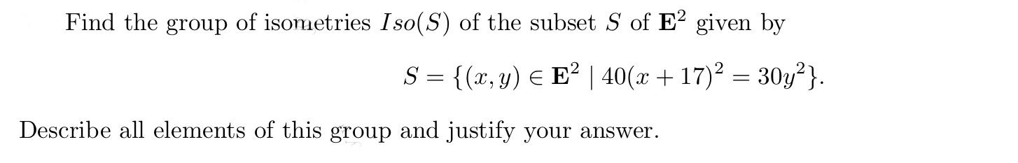 Solved Find the group of isometries Iso(S) of the subset S | Chegg.com