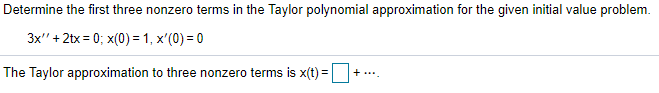 Solved Determine the first three nonzero terms in the Taylor | Chegg.com