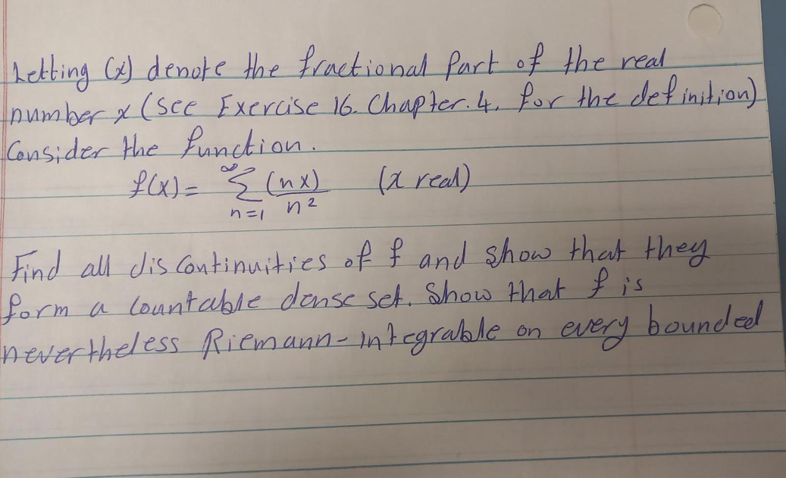 Solved Letting (x) denote the fructional part of the real | Chegg.com