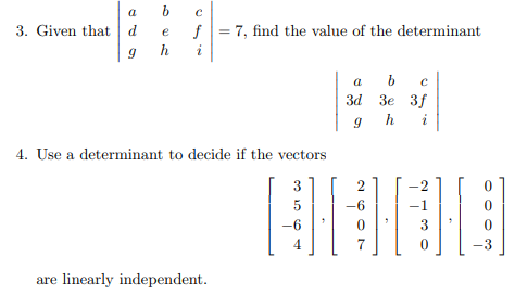 Solved 3. Given that ∣∣adgbehcfi∣∣=7, find the value of the | Chegg.com