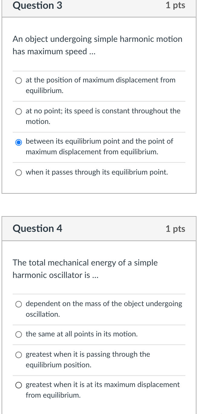 Solved Question 3 1 pts An object undergoing simple harmonic | Chegg.com