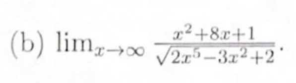 Solved limx→∞2x5−3x2+2x2+8x+1 | Chegg.com