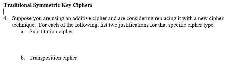 Solved Traditional Symmetric Key Ciphers 1 4. Suppose you | Chegg.com