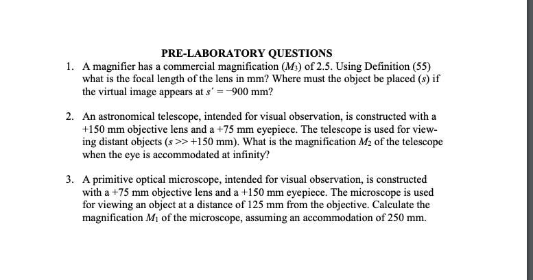 Solved PRE-LABORATORY QUESTIONS 1. A magnifier has a | Chegg.com