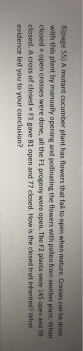 Solved 8)page 55) A mutant cucumber plant has flowers that | Chegg.com