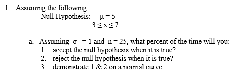 Solved 1. Assuming the following: Null Hypothesis: \\[ | Chegg.com