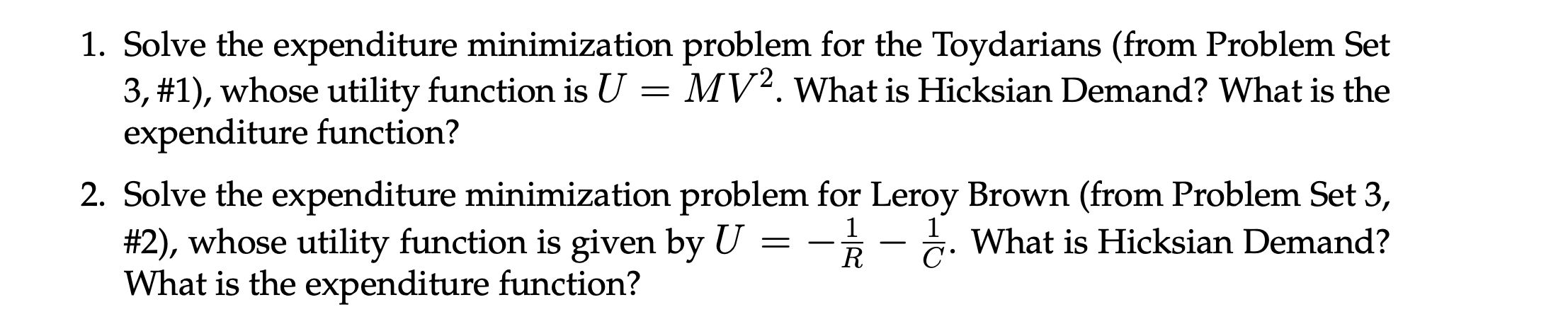 Solved 1. Solve the expenditure minimization problem for the | Chegg.com