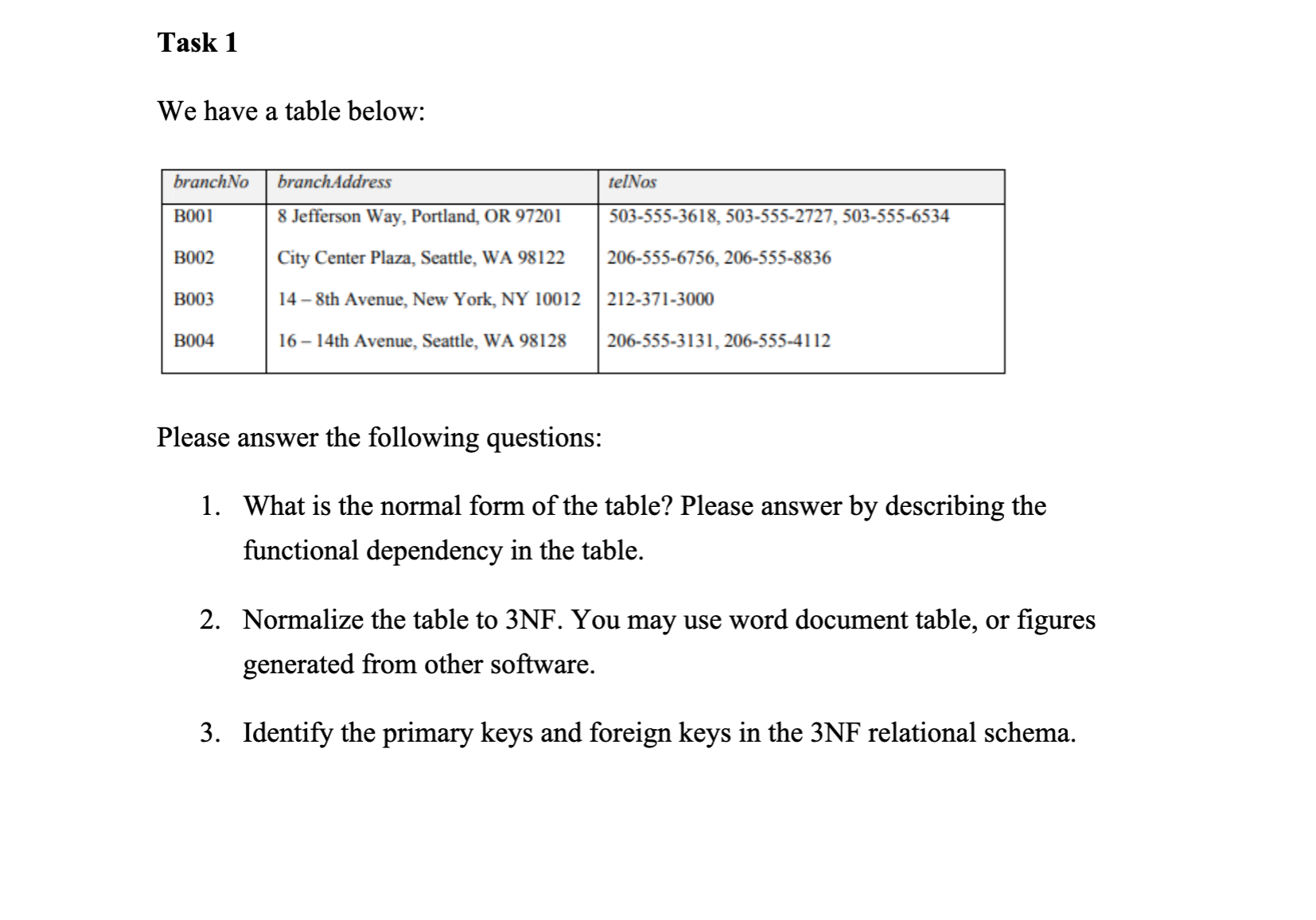 Task 1We have a table below:Please answer the | Chegg.com