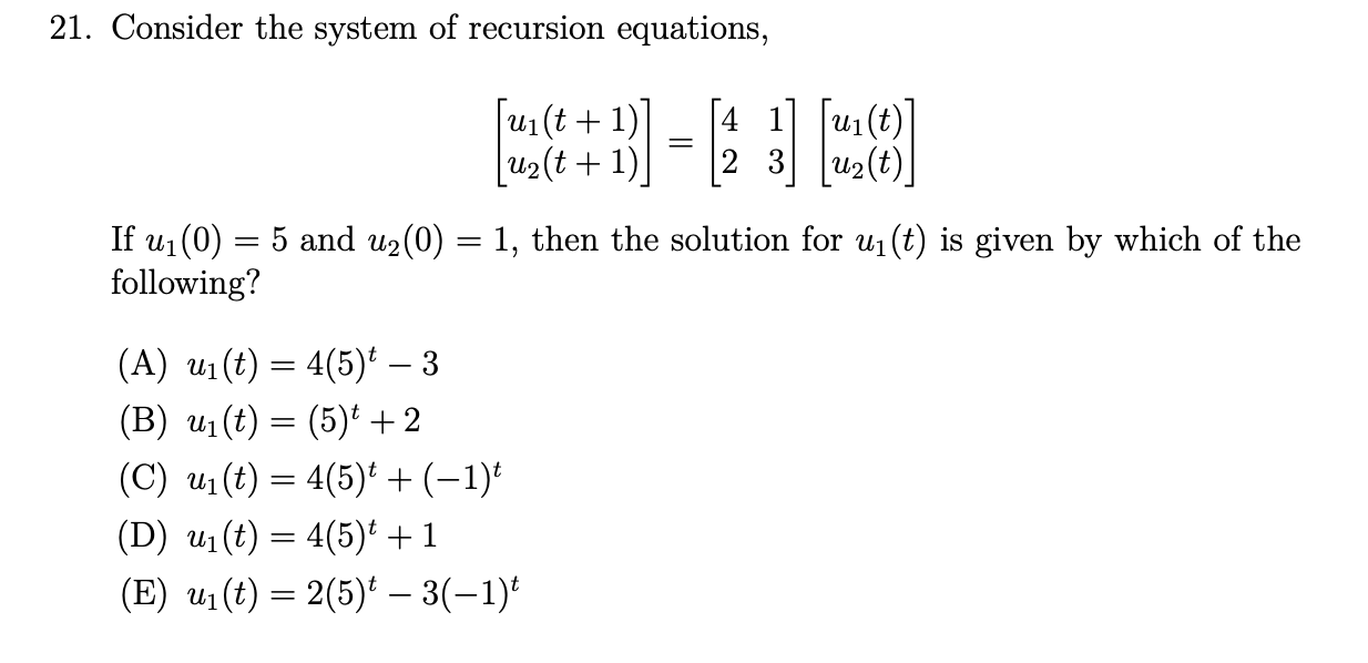 Solved 21. Consider the system of recursion equations, | Chegg.com