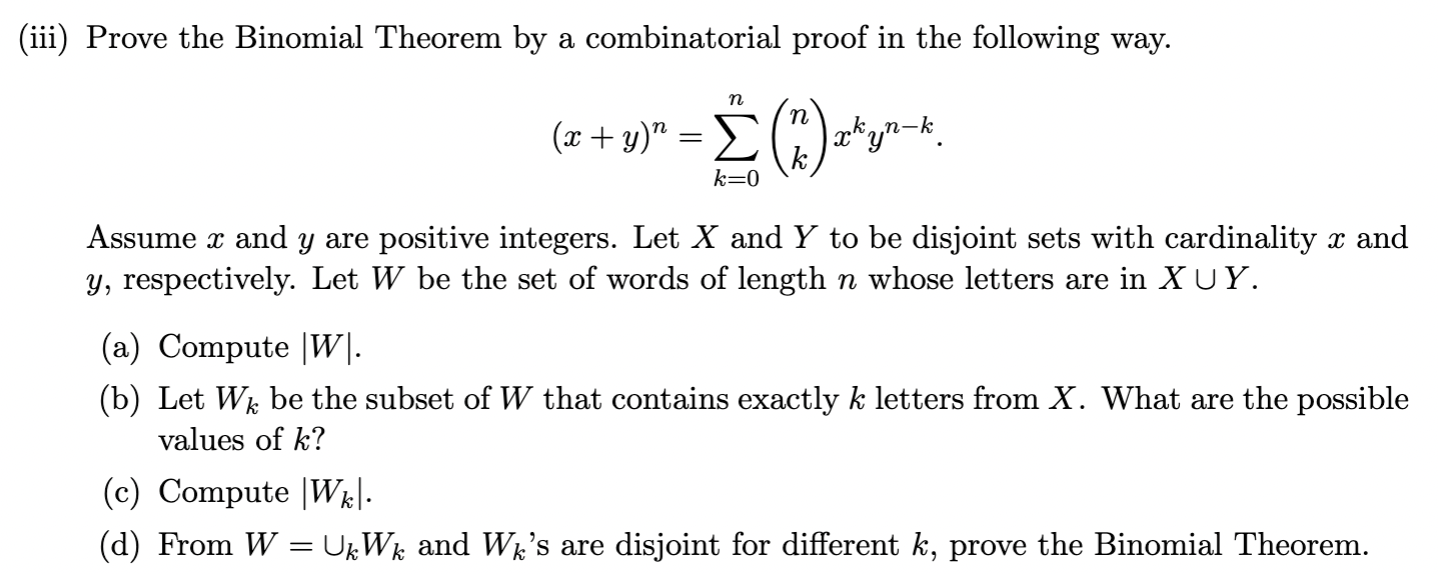 Solved ii) Prove the Binomial Theorem by a combinatorial | Chegg.com