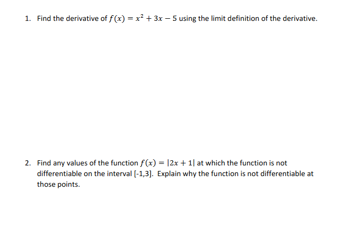 Solved 1. Find the derivative of f(x) = x2 + 3x - 5 using | Chegg.com