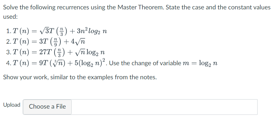 Solved Solve the following recurrences using the Master | Chegg.com