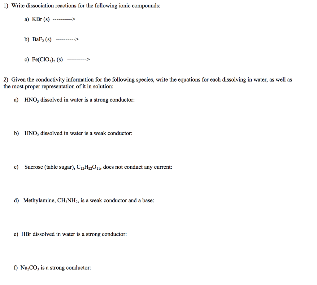 Solved 1 Write Dissociation Reactions For The Following