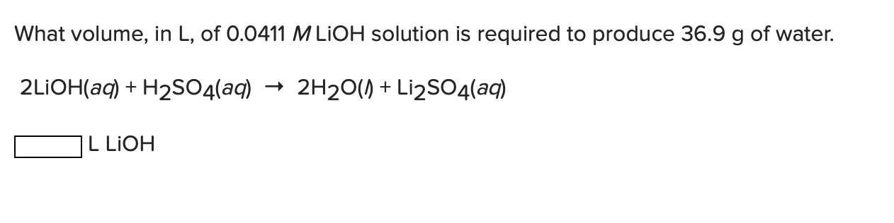 Solved What volume, in L, of 0.0411 M LiOH solution is | Chegg.com