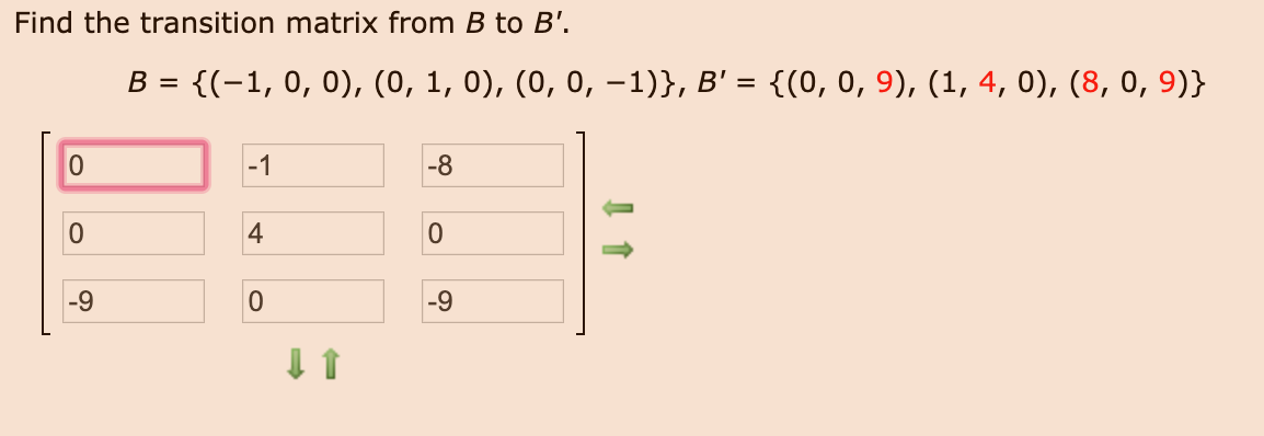 Solved Find the transition matrix from B to B'. B = {(–1, 0, | Chegg.com