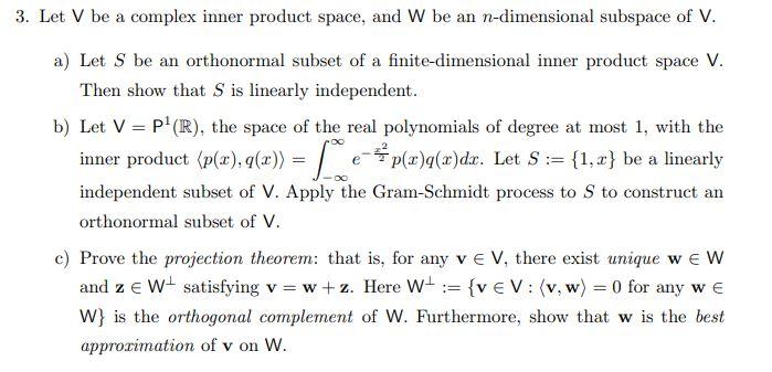 Solved 3. Let V be a complex inner product space, and W be | Chegg.com