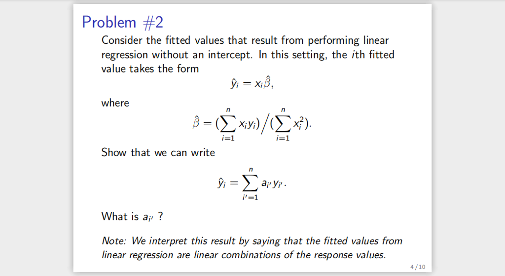Solved Problem 2 Consider The Fitted Values That Result Chegg