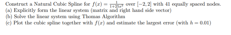 Construct a Natural Cubic Spline for f(x) = 1+257over | Chegg.com