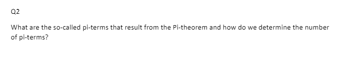 What are the so-called pi-terms that result from the | Chegg.com
