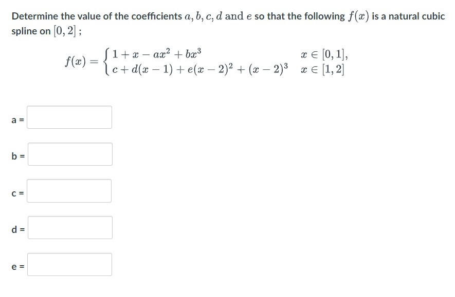 Solved Determine the value of the coefficients a,b,c,d and e | Chegg.com