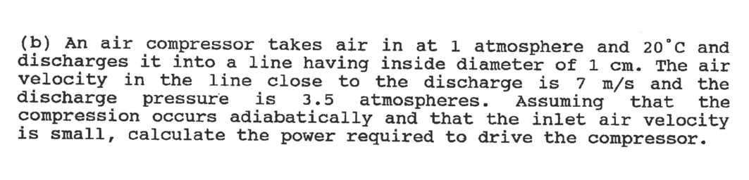 Solved (b) An air compressor takes air in at 1 atmosphere | Chegg.com