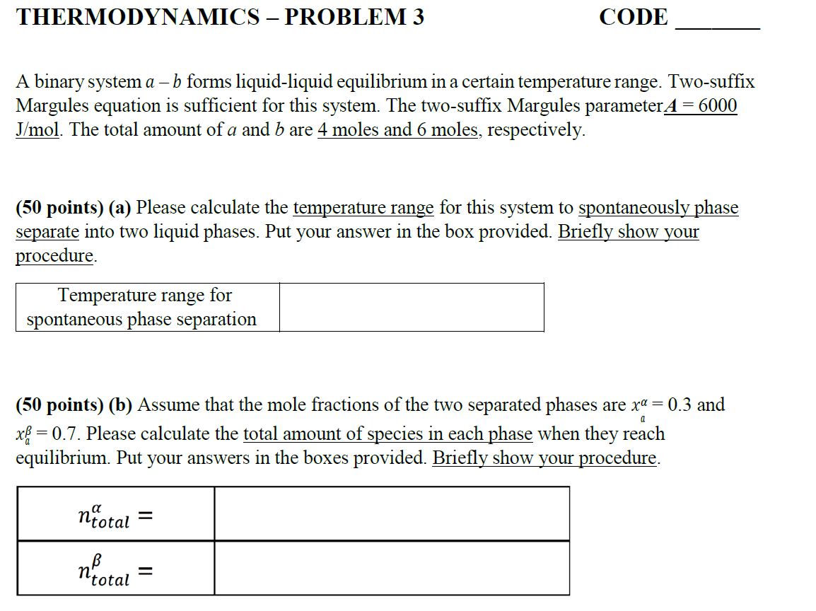 THERMODYNAMICS – PROBLEM 3 CODE A binary system a – b | Chegg.com