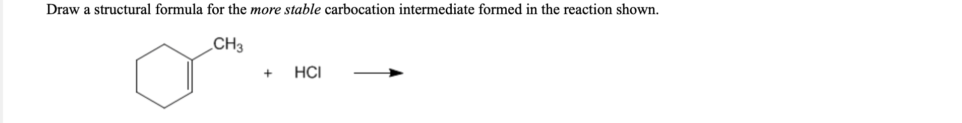Solved Draw a structural formula for the more stable | Chegg.com