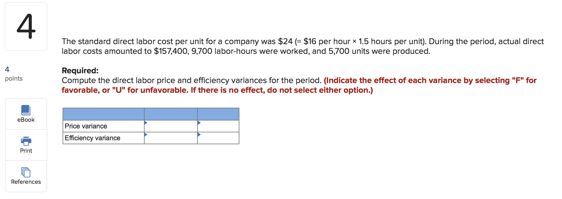 Solved 4 The standard direct labor cost per unit for a | Chegg.com