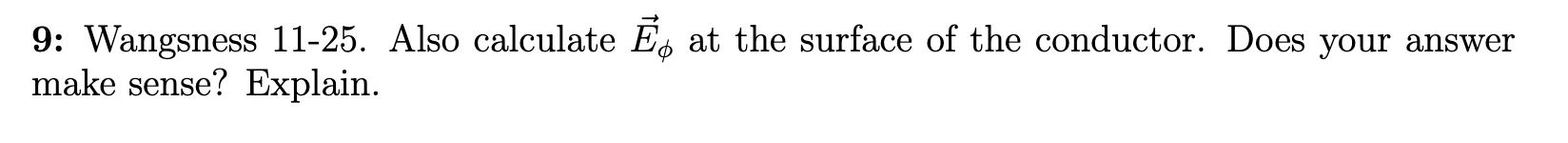 Solved 9 Wangsness 11 25 Also Calculate Eϕ At The Surface