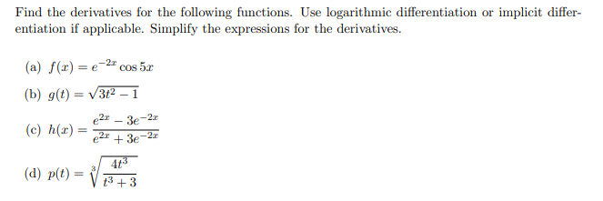 Solved Find the derivatives for the following functions. Use | Chegg.com