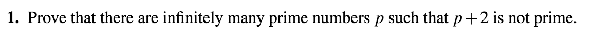 Solved 1. Prove that there are infinitely many prime numbers | Chegg.com
