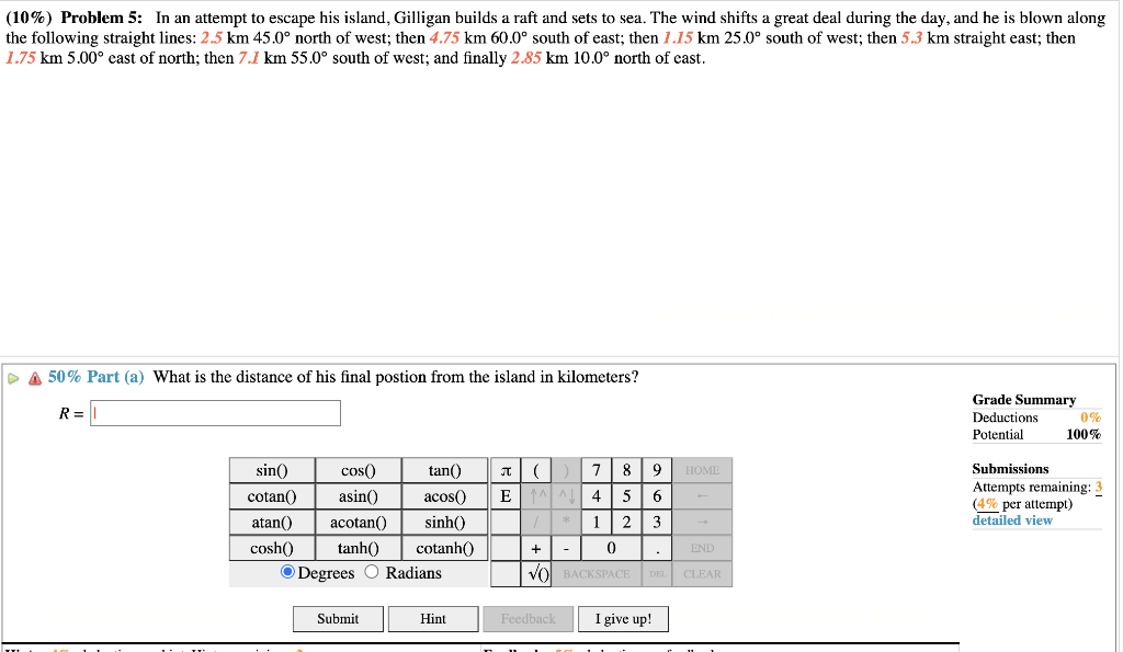 Solved (10\%) Problem 5: In an attempt to escape his island, | Chegg.com
