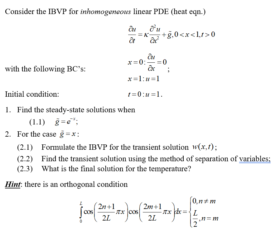 Solved Consider the IBVP for inhomogeneous linear PDE (heat | Chegg.com