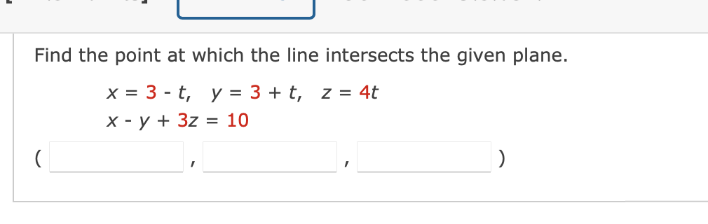Solved Find the point at which the line intersects the given | Chegg.com