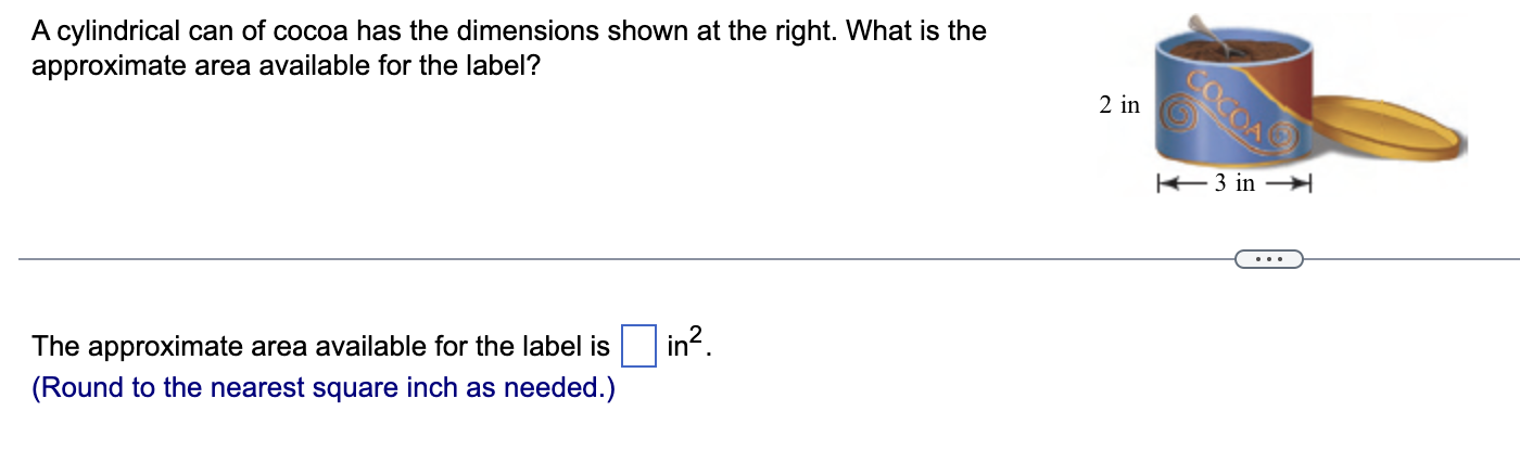 Solved A cylindrical can of cocoa has the dimensions shown | Chegg.com