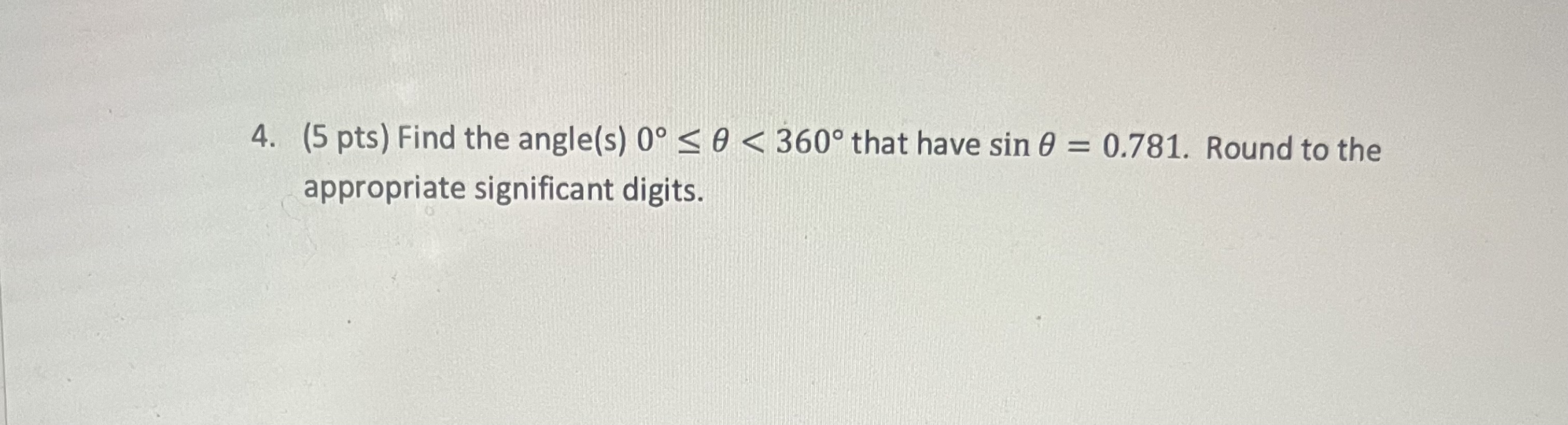 Solved 4. (5 pts) Find the angle(s) 0∘≤θ