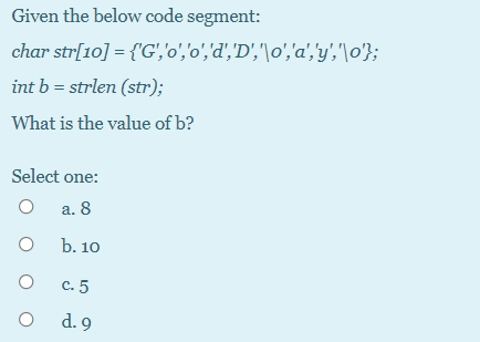 Solved Given the following: char s[20]="ABCDEFG"; strncpy(s, | Chegg.com