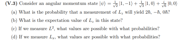 Solved (V.3) Consider an angular momentum state [) = 121,-1) | Chegg.com