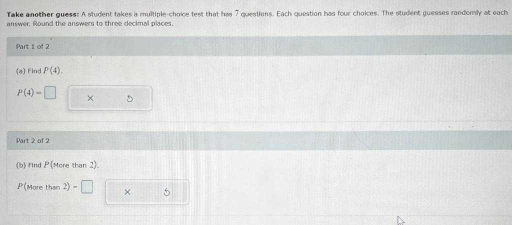 Solved A student takes a multiple-choice test that has 7 | Chegg.com
