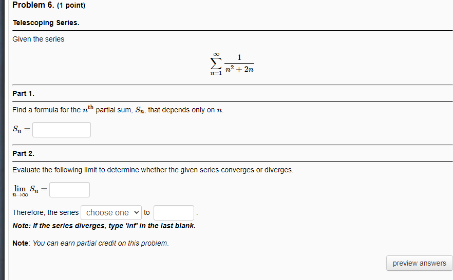 Solved Problem 6. (1 point) Telescoping Series. Given the | Chegg.com