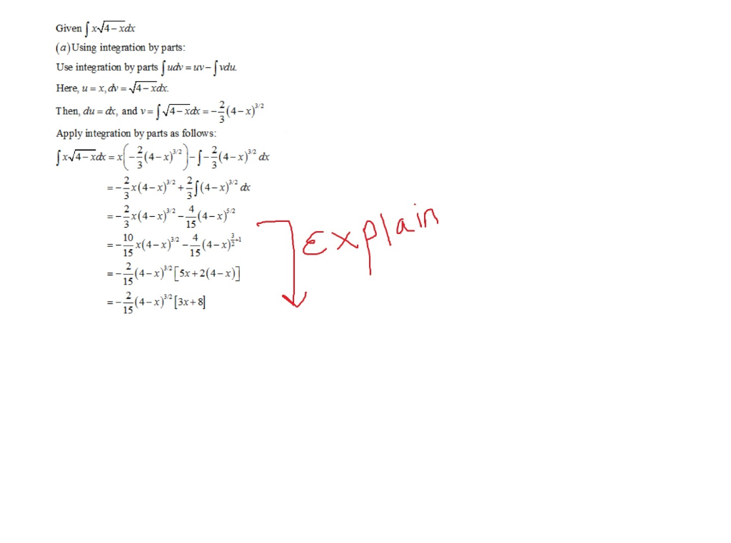 Solved Integrate integral x square root 4 - x dx by parts. | Chegg.com